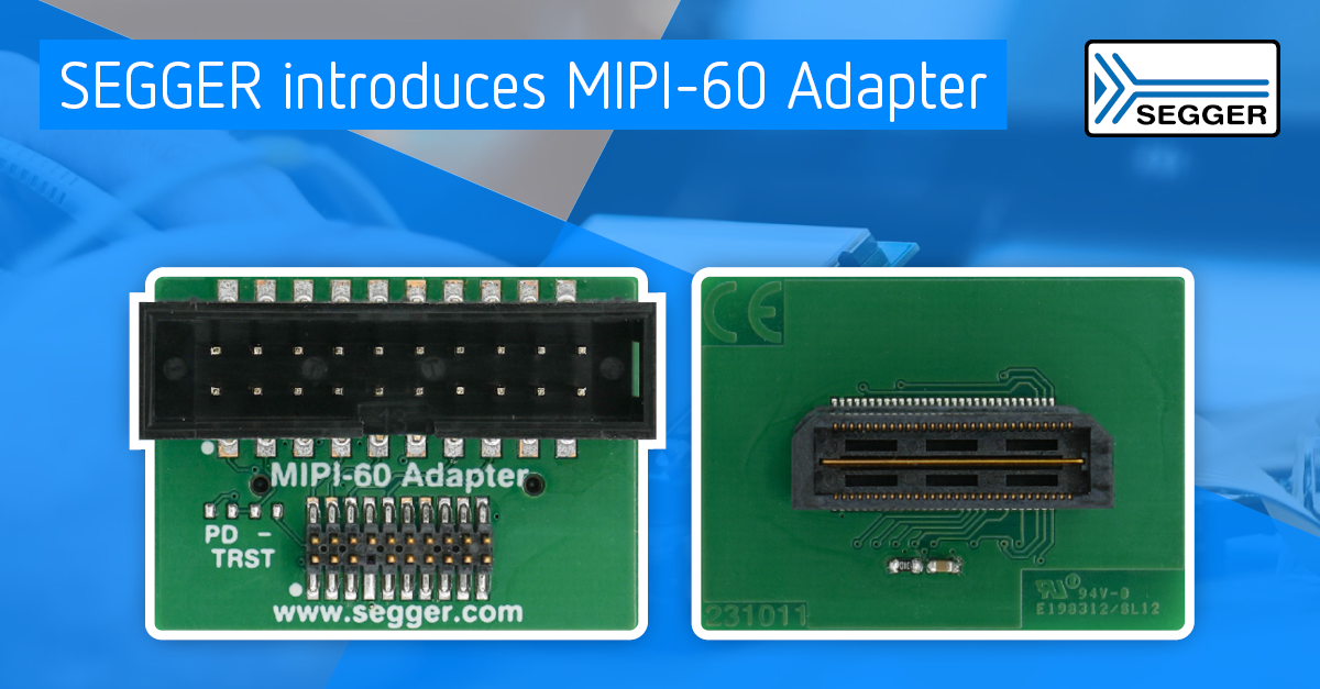 Segger Introduces Mipi 60 Adapter