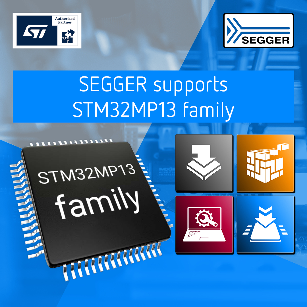 SEGGER ecosystem fully supports STM32MP13 family